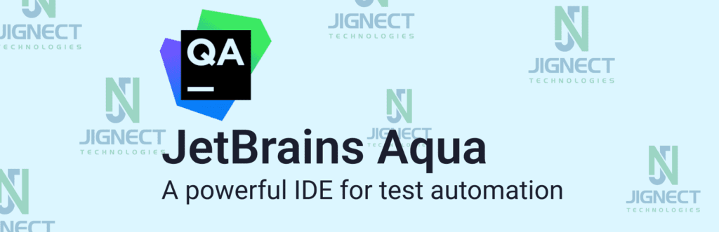 Jetbrains Aqua Test Automation Ide Jignect Technologies Pvt Ltd Jetbrains Aqua Test